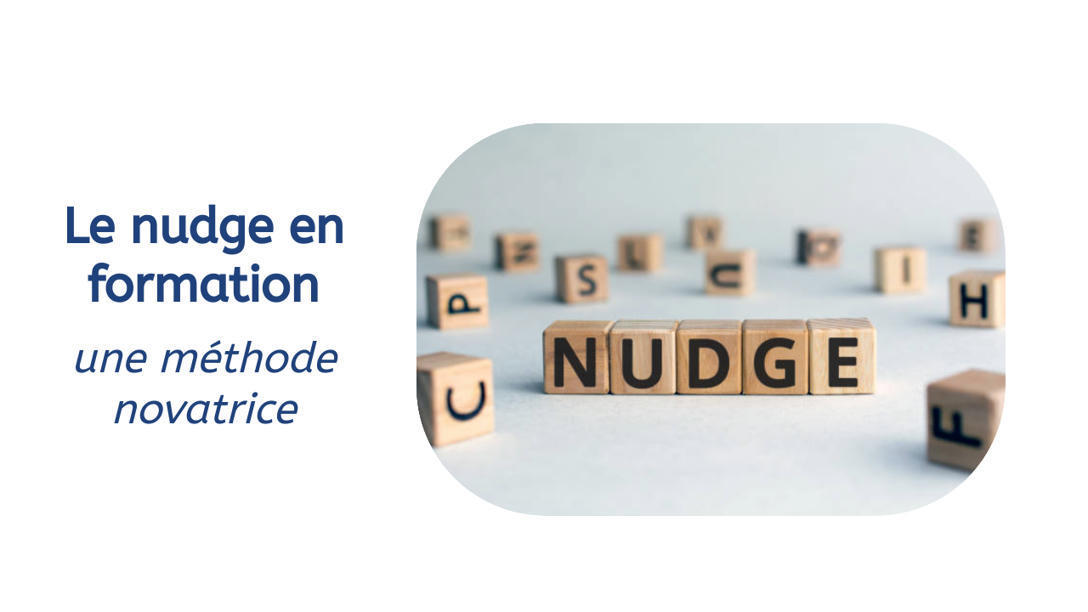Le nudge en formation : une méthode nova...