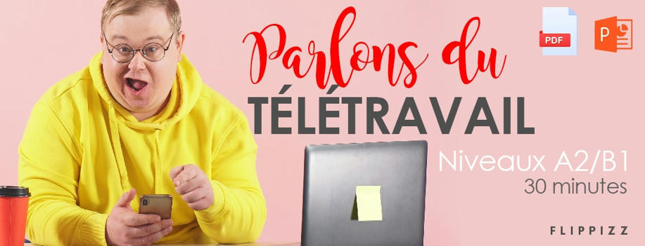 Le télétravail : ressource FLE A2...