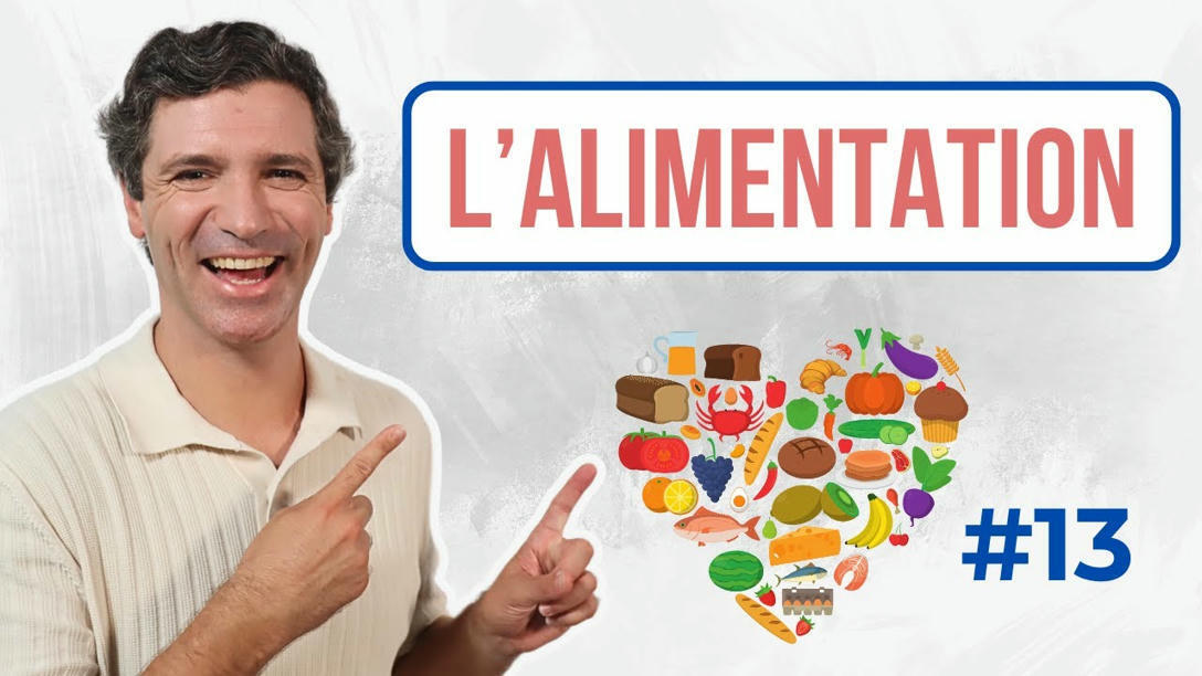 Parler de l'alimentation - Vocabulaire fran&cce...