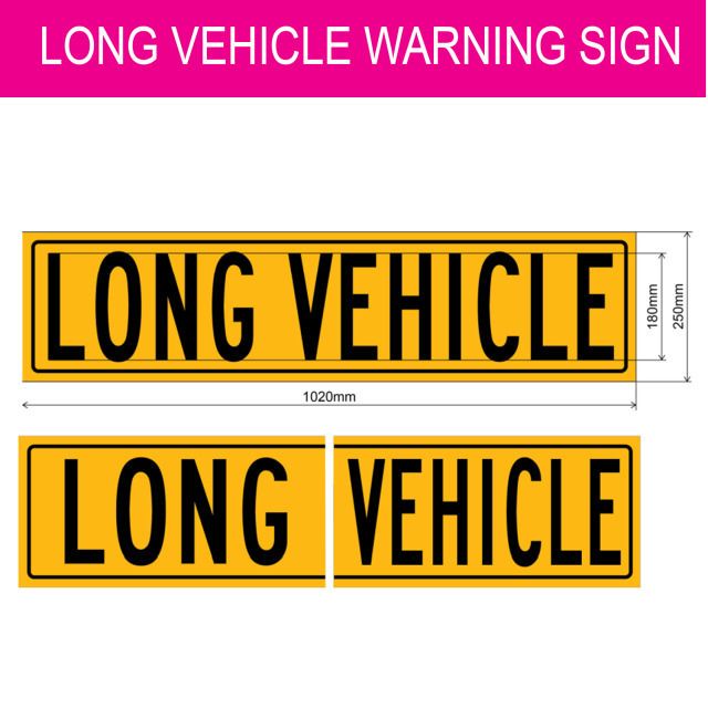 Vehicle Warning Signs / Long Vehicle Warning Si...