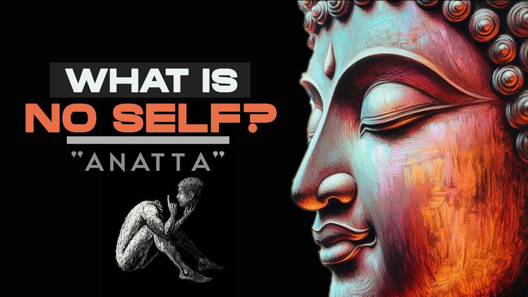 What is No Self (Anatta)? | Spiritual Report