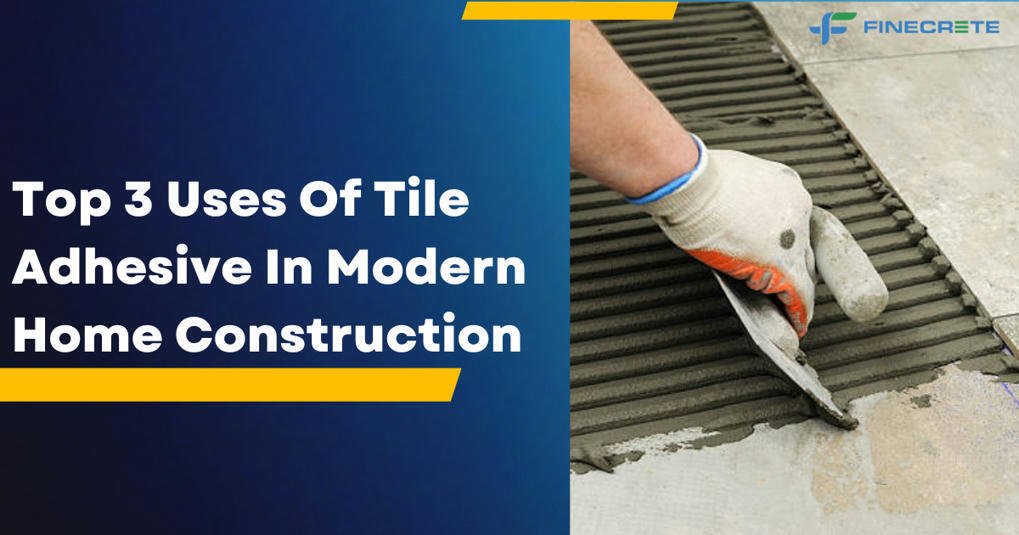 Using Tile Adhesive In Modern Construction: 3 T...