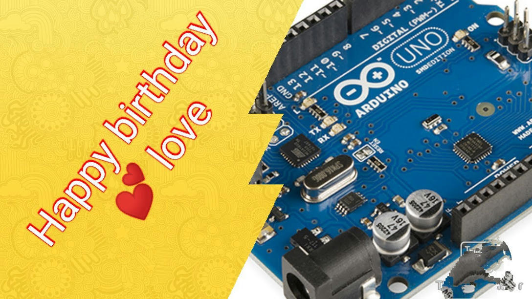Arduino uno R3 based Happy Birthday pallavi 🎂 ...