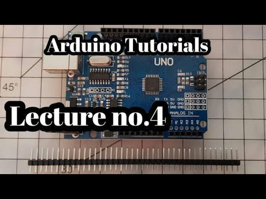 Arduino tutorial:4 Understanding how we can wor...