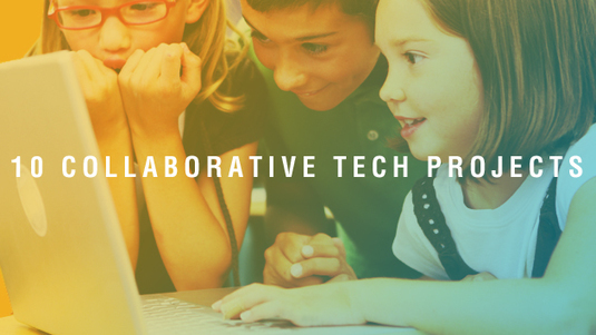 10 Collaborative Technology Projects Your Students Will Love ...