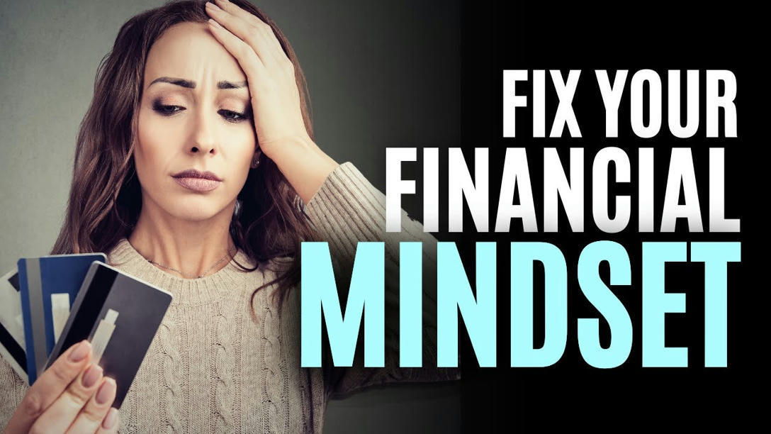 How to Fix a Broken Financial Mindset | Wealth ...