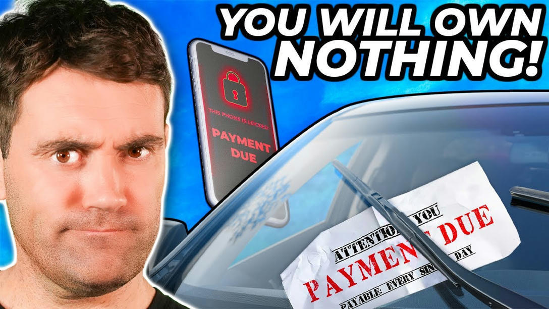 You Will Own NOTHING!! Here's How They Plan to ...