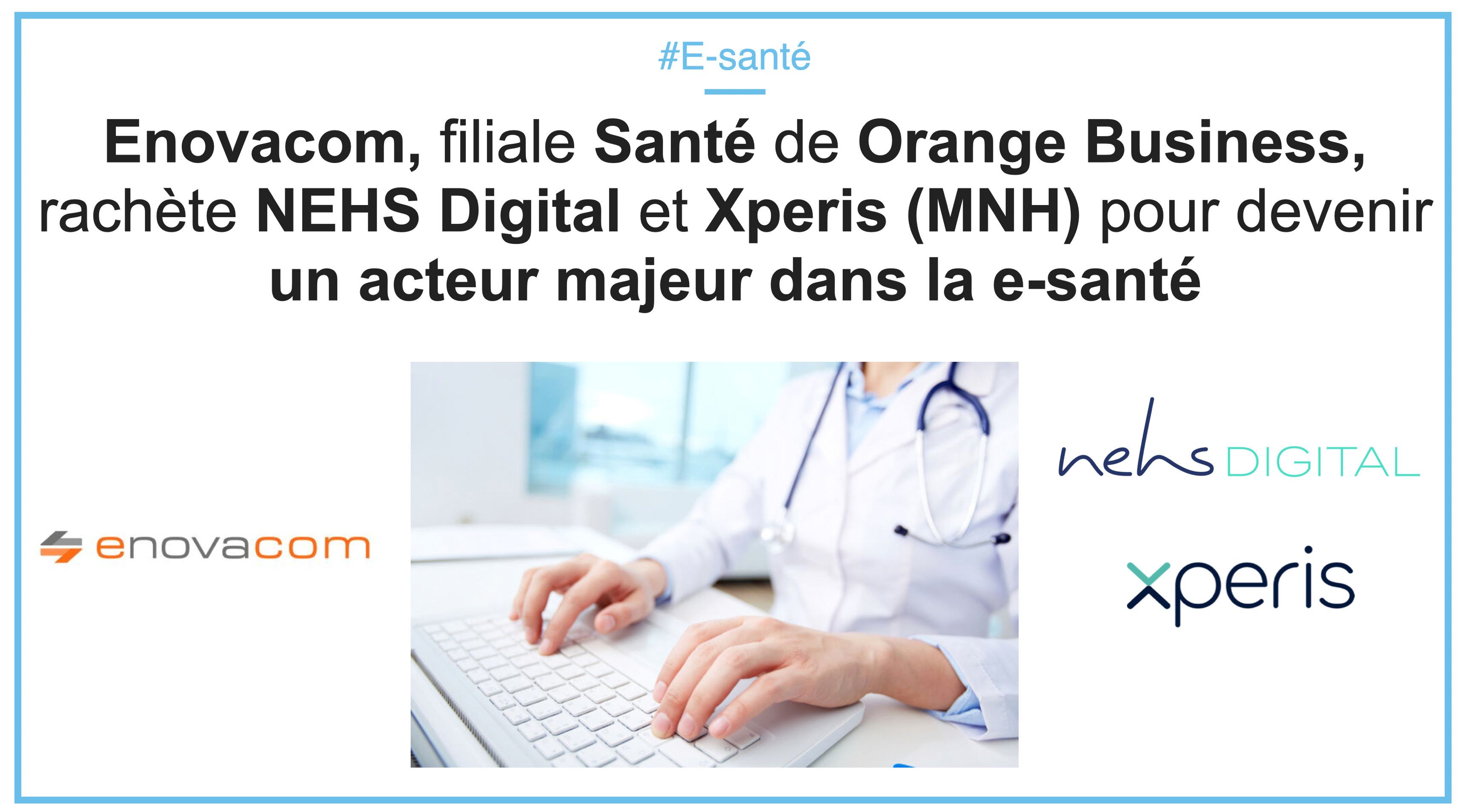 Enovacom, filiale Santé de Orange Busine...