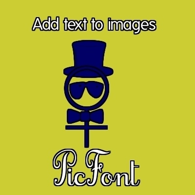 PICFONT - Add text to picture | Image Editors