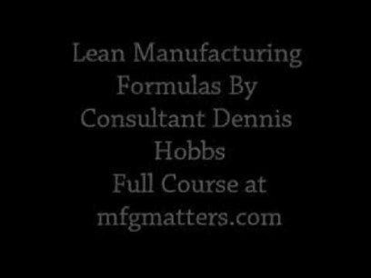 Lean Manufacturing Formulas By Consultant Denni...