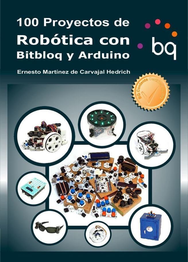 100 Proyectos de robotica con bq Bitbloq y Ardu...
