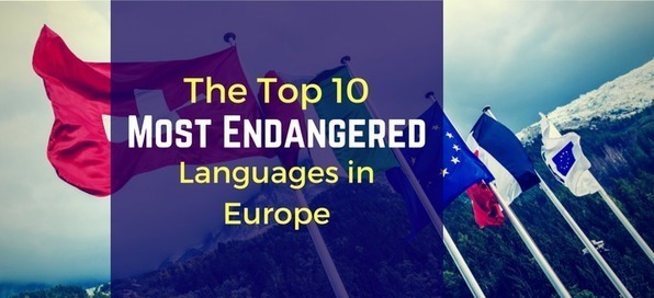 The top 10 most endangered languages in Europe ...