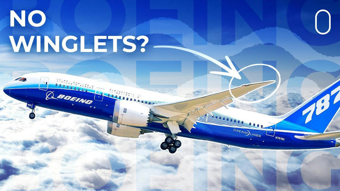 Why Doesn’t The Boeing 787 Have Winglets?...