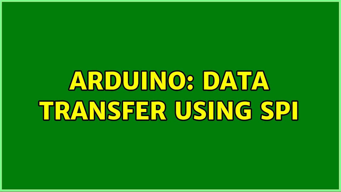 Arduino: Data transfer using SPI | Raspberry Pi...