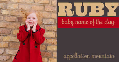 Ruby: Baby Name of the Day | Name News | Scoop...