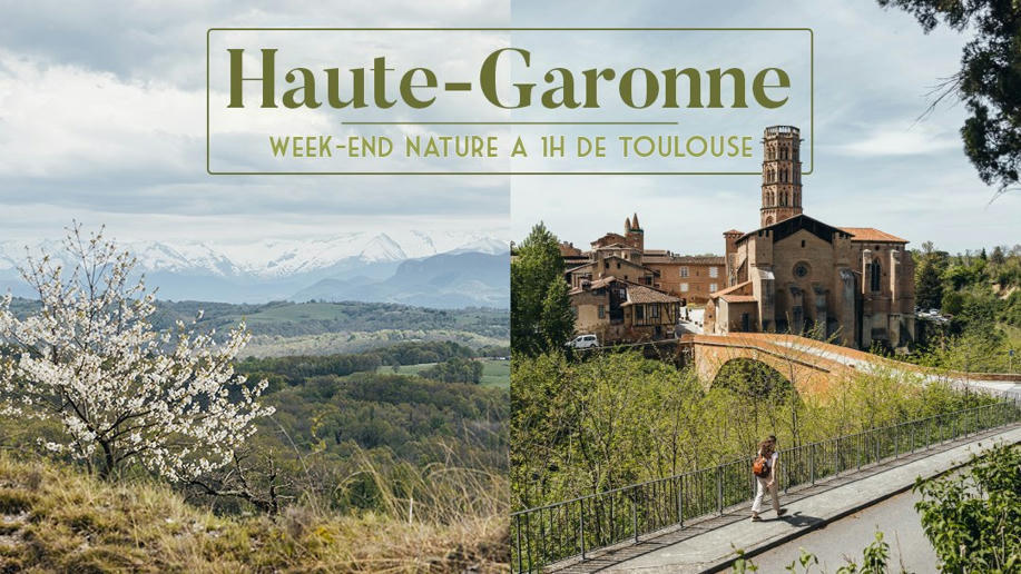 Visiter la Haute-Garonne | Week-end proche de T...