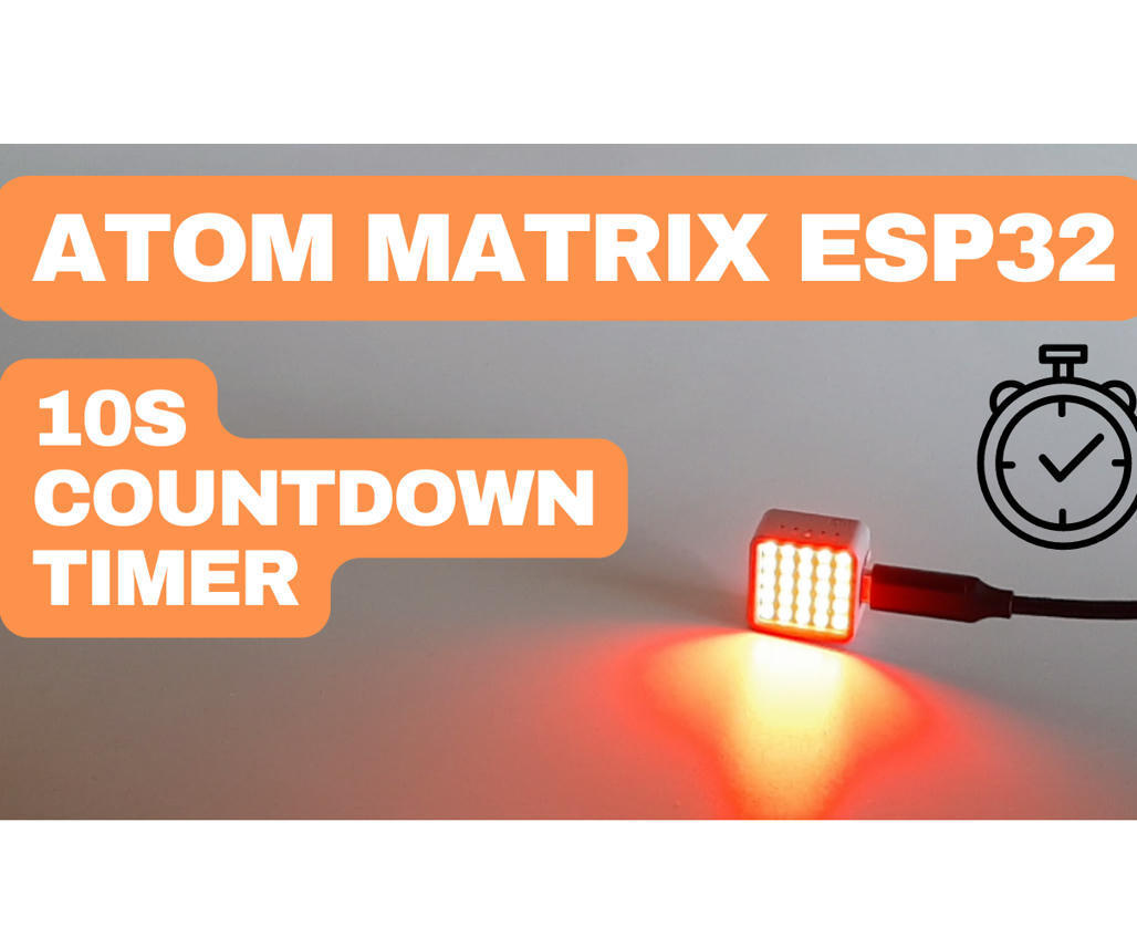 Countdown Timer Using ATOM Matrix ESP32 : 7 Ste...