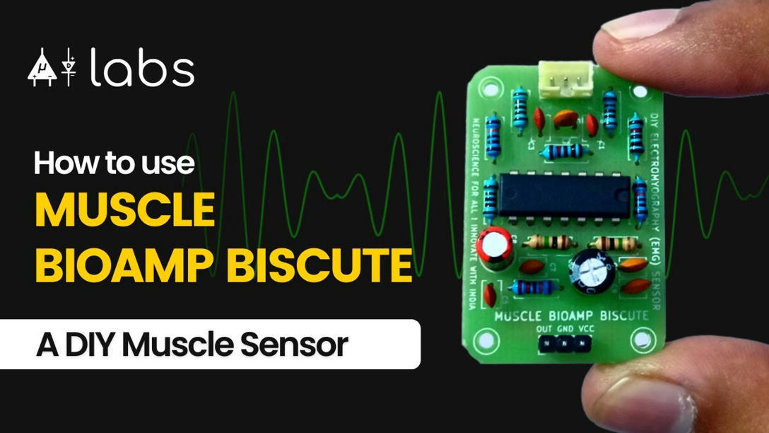How to use DIY Muscle Sensor? | Muscle BioAmp B...