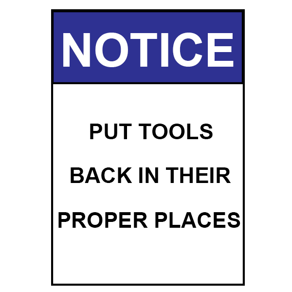 Put Tools Back In Their Place Sign Or Quality