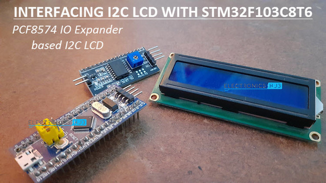 Interfacing I2C LCD with STM32F103C8T6 | STM32 ...