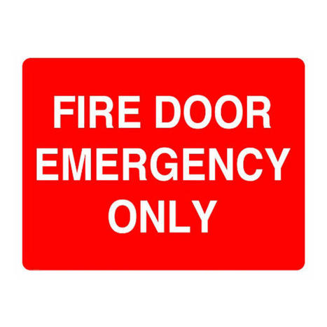 Fire Door Emergency Only Sign/ Mining Site Safe...