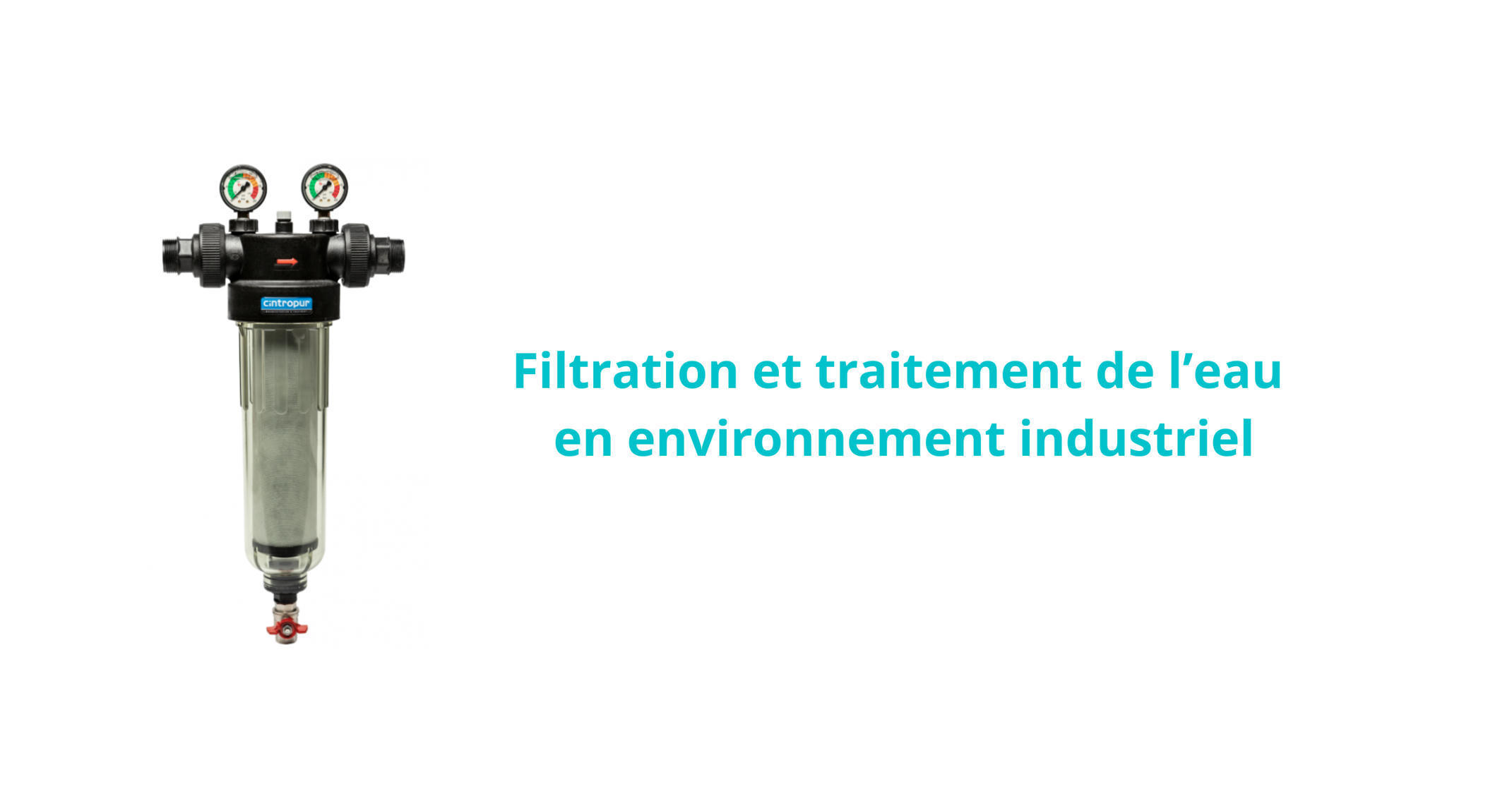 Filtration et traitement de l’eau en envi...
