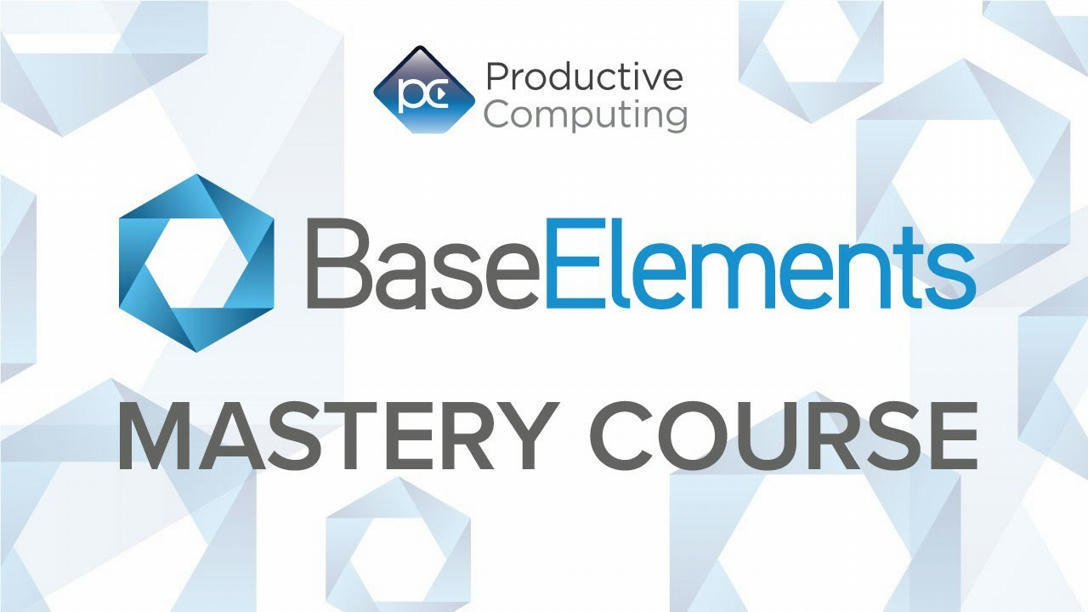 Baseelements Mastery Course Claris Filemaker