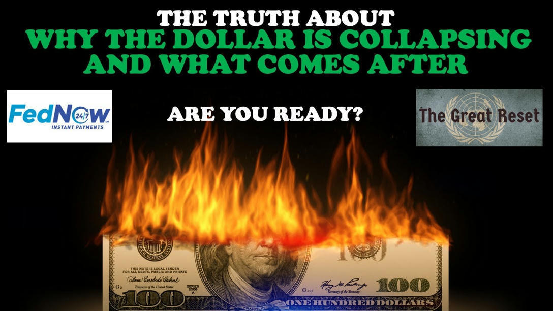 THE TRUTH ABOUT WHY THE DOLLAR IS COLLAPSING AN...