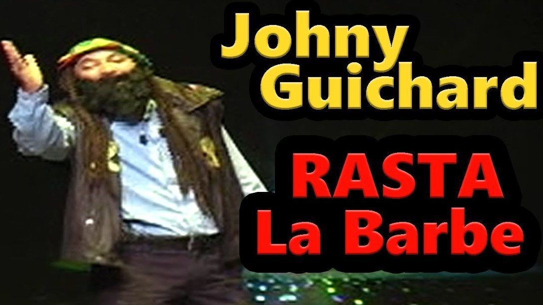Johny Guichard - Rasta la Barbe - Humour 974