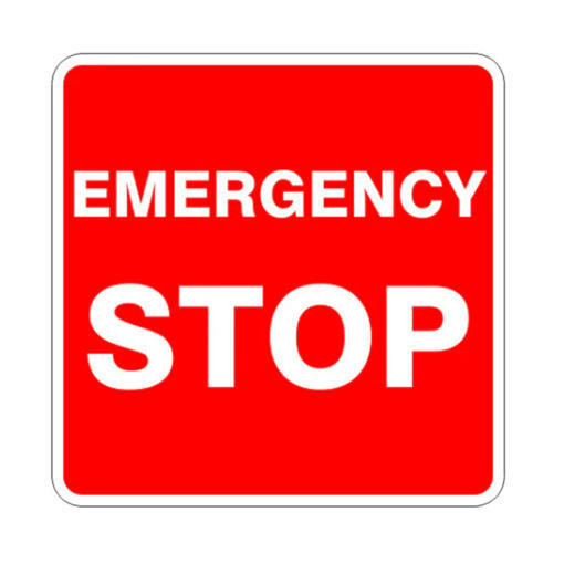 Emergency Stop Signs! | Creative Signage