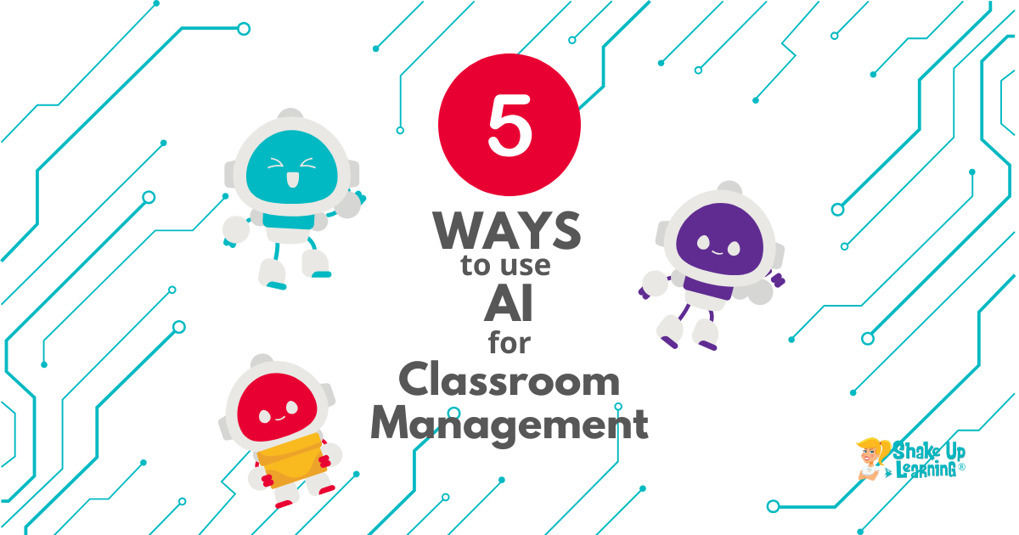 5 Ways AI Can Make Classroom Management Easier ...