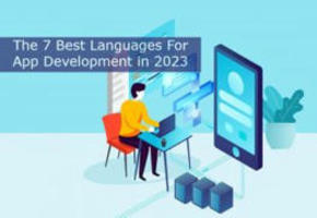 The 7 Best Languages for App Development in 202...