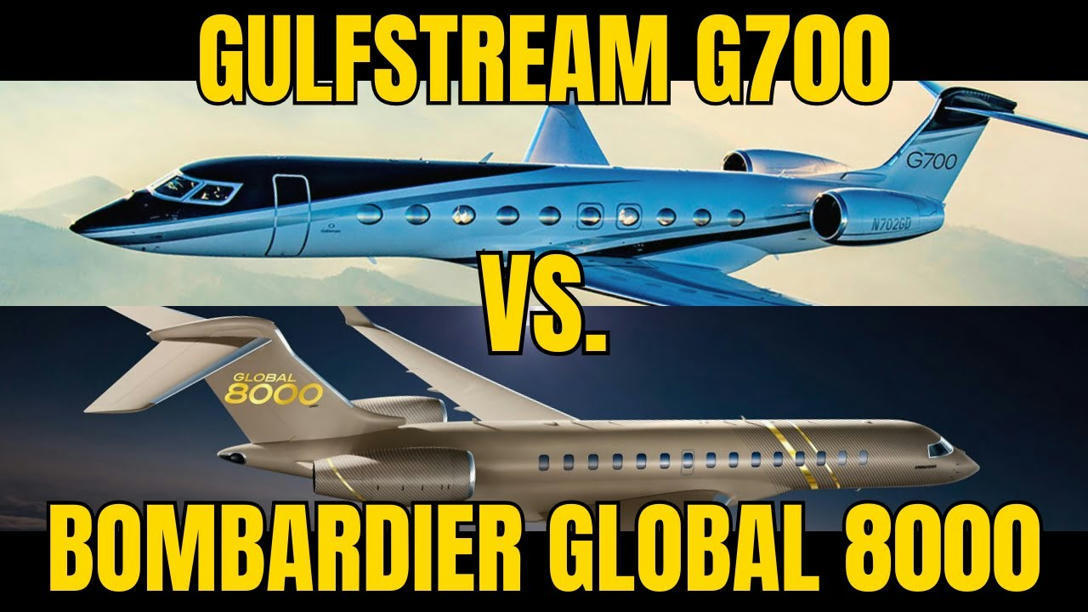 Gulfstream G700 vs. Bombardier Global 8000: You...