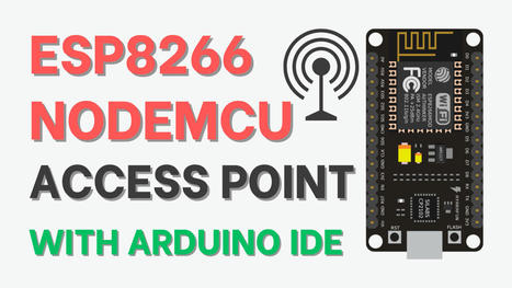 How to Set an ESP8266 NodeMCU Access Point for ...