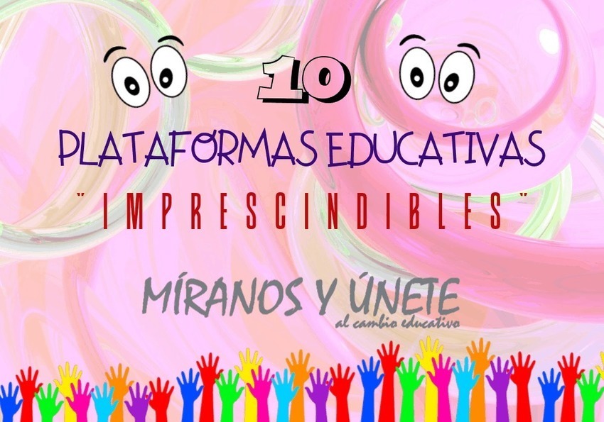 Las 10 plataformas educativas imprescindibles p...
