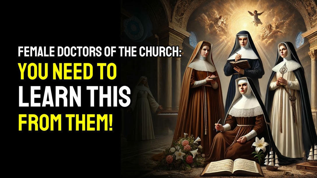 THE FOUR FEMALE DOCTORS OF THE CHURCH: Who Are ...