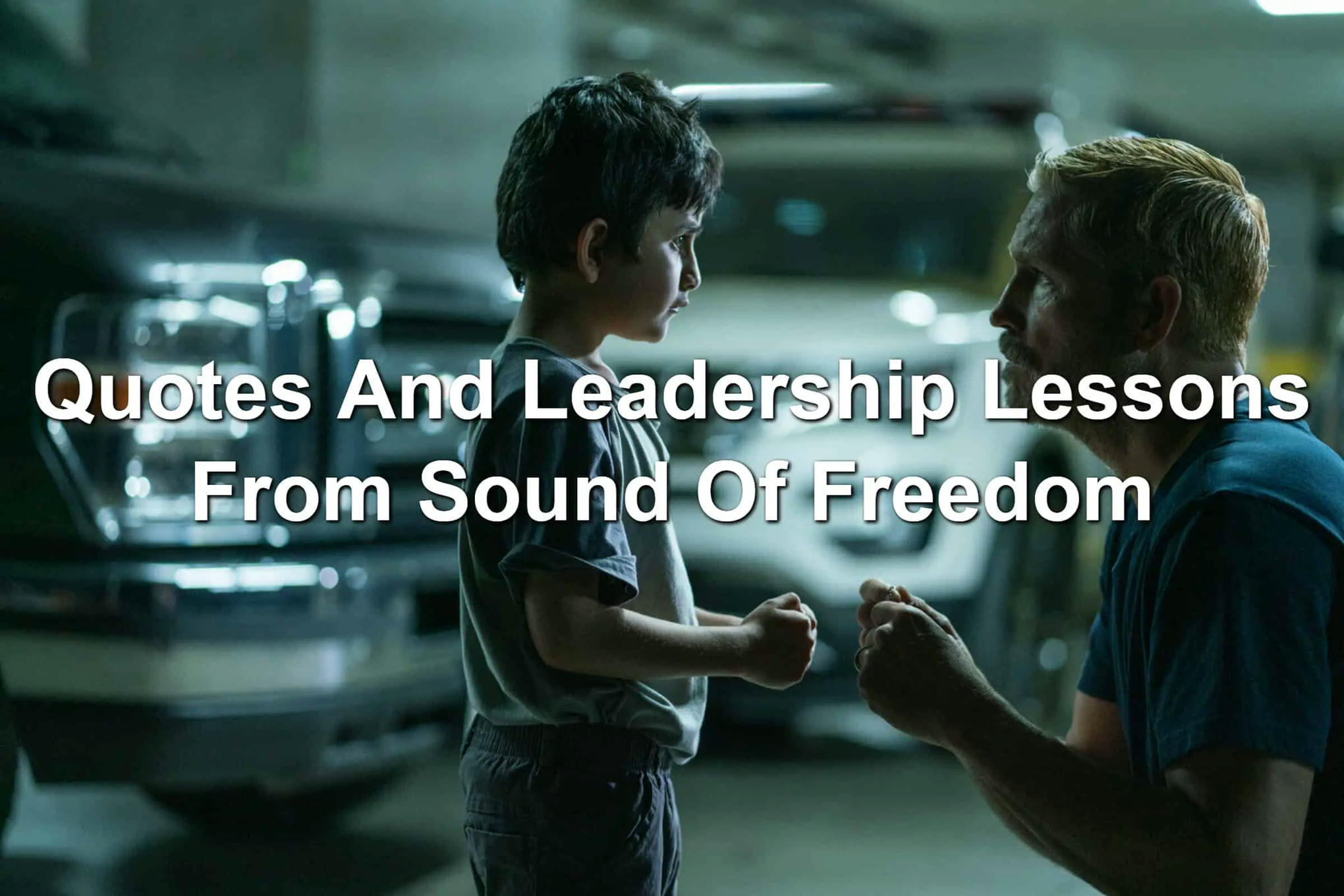 Quotes And Leadership Lessons From Sound Of Fre...