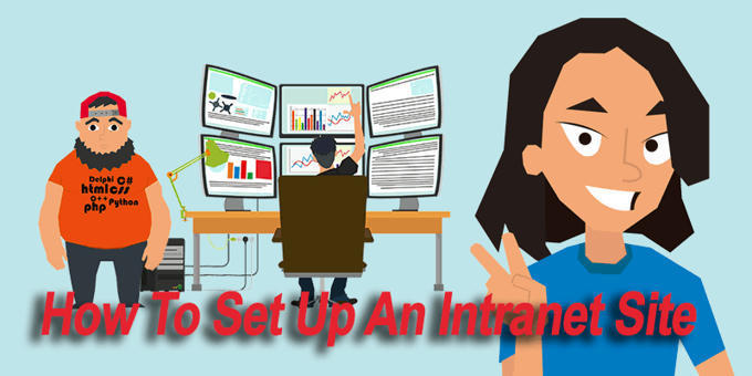 How To Set Up An Intranet Site - A Simple Guide...