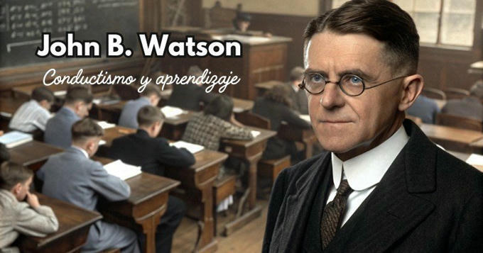 John B. Watson | Conductismo y aprendizaje | Re...