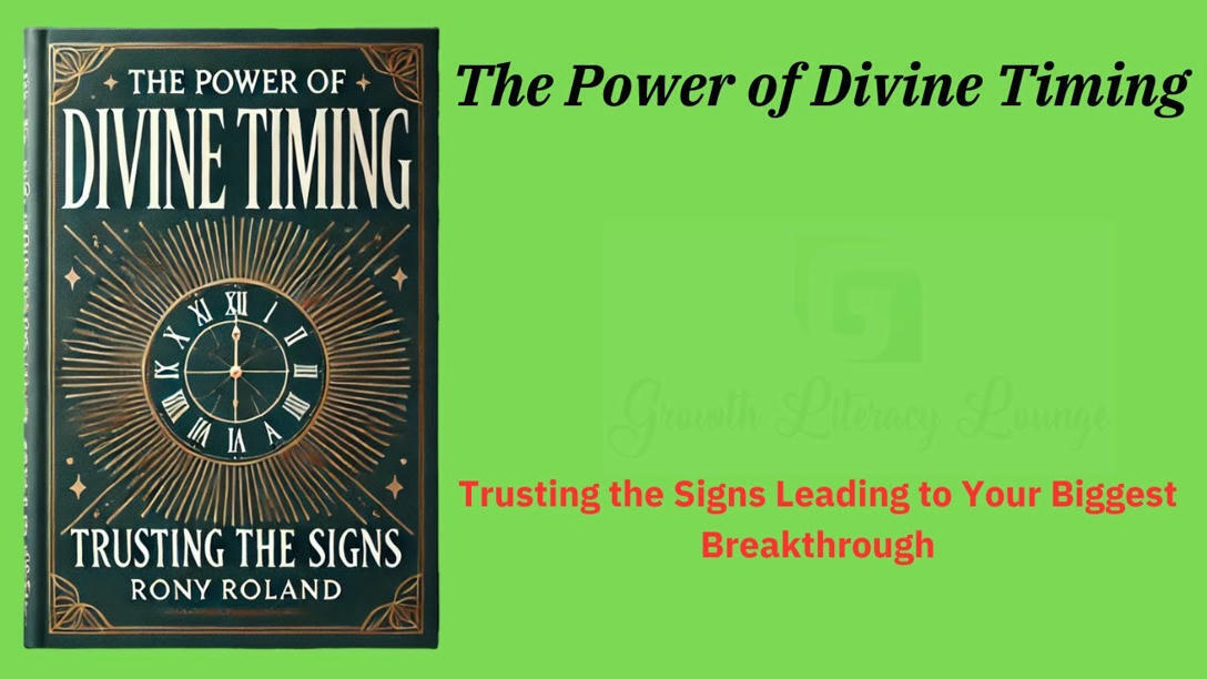 The Power of Divine Timing. Trusting the Signs ...