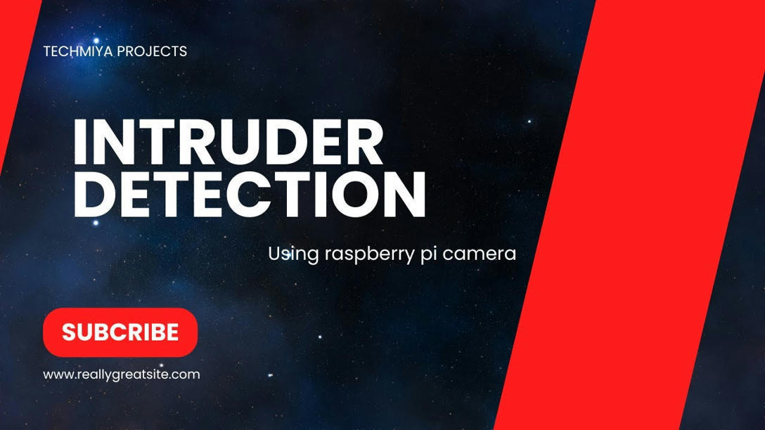 Raspberry Pi Watchdog: Intruder Detection Syste...