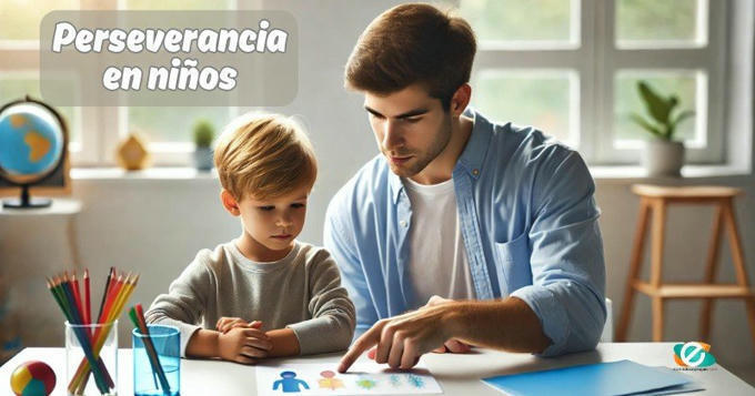 Descubre cómo fomentar la Perseverancia ...