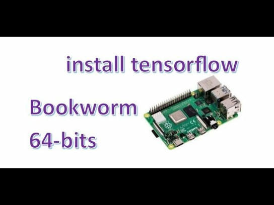 Raspberry BookWorm - install tensorflow| instal...