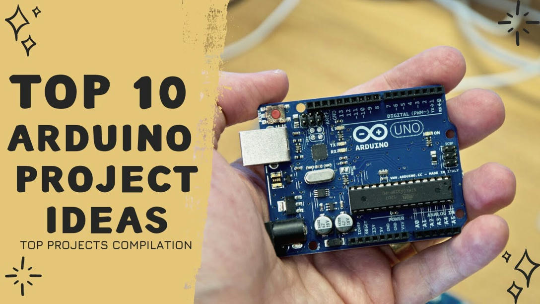 Top 10 NEW Arduino project ideas for 2021! | Ra...