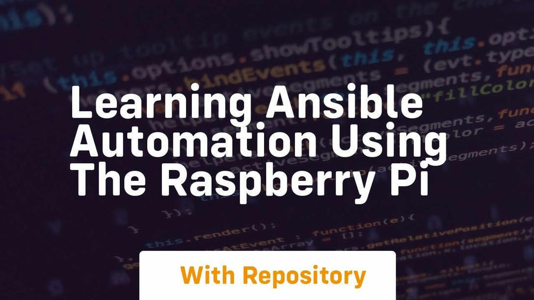 Learning ansible automation using the raspberry...